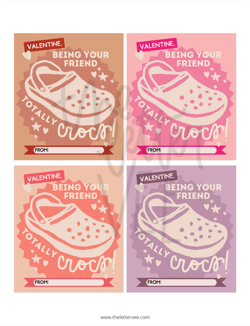 Being your friend totally CROCS Valentines | Printable Valentines – The ...